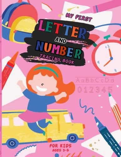 My first number and letter tracing book for kids ages 3-5: Workbook for Preschool, Kindergarten ...