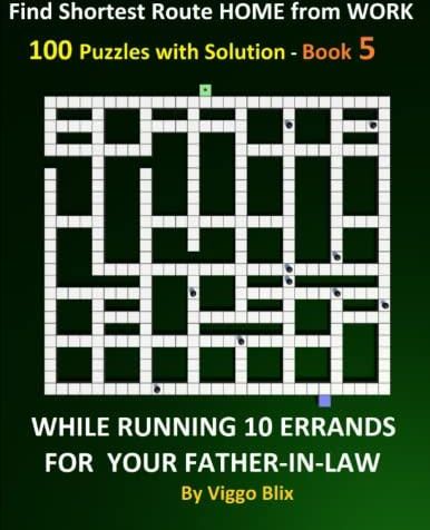Find Shortest Route HOME from WORK – 100 Puzzles with Solution - Book 5 ...