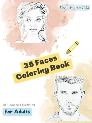 35 Amazing Human Faces Coloring Book for Creative Adults: Explore the ...