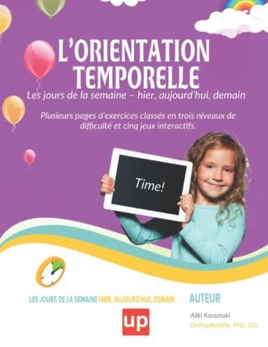 L’ORIENTATION TEMPORELLE , Les jours de la semaine – hier, aujourd’hui, demain - Literatura ...