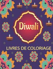 Diwali Livres de coloriage pour enfants: Une collection délicieuse avec ...