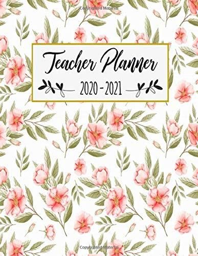 Teacher Planner (2020-2021): Weekly and Monthly Planner and Organizer ...