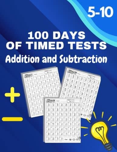 Timed tests addition and subtraction: 100 days of speed drills ...