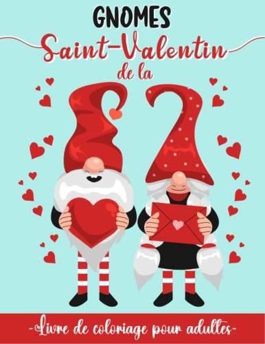 Gnomes De La Saint-valentin Livre De Coloriage Pour Adultes: Présentant ...