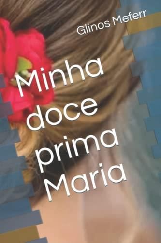 Minha Doce Prima Maria Literatura Obcojęzyczna Ceny I Opinie Ceneo Pl
