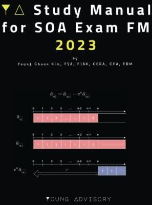 YA Study Manual for SOA Exam FM 2023: Financial Mathematics ...