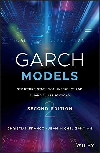 Garch Models: Structure, Statistical Inference and Financial ...