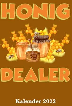 Imker Kalender 2022 Honigdealer: DIN A5 Wochen Kalender 2022 für Imker ...