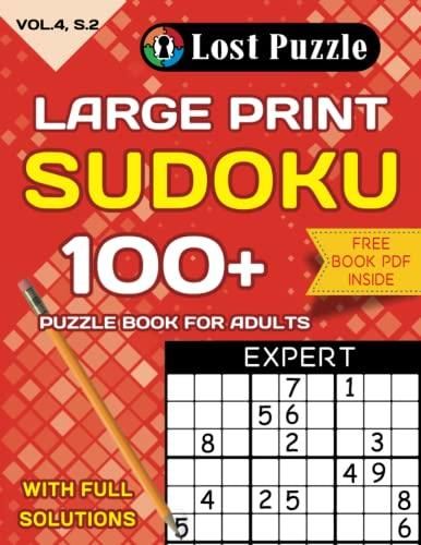 Large Print Sudoku Puzzle Book for Adults - 100+ Sudoku Puzzles 9x9 Expert Level with Full ...
