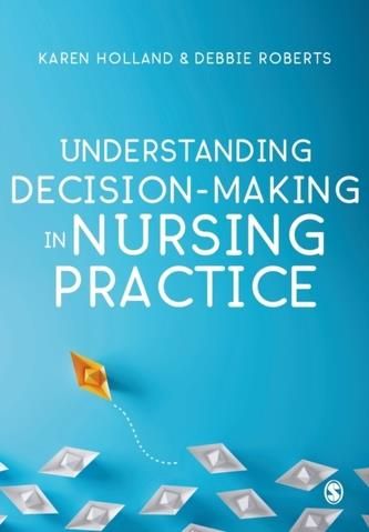 Understanding Decision-Making in Nursing Practice - Literatura obcojęzyczna - Ceny i opinie ...