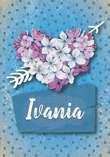 Ivania: Cuaderno de notas A5 , Nombre personalizado Ivania , Regalo de ...