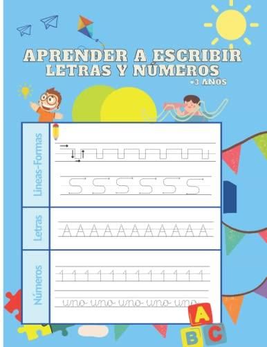 Aprendiendo a Escribir Letras y Numeros: Aprenda a trazar, escribir ...