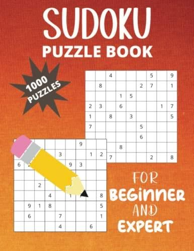 1000 SUDOKU PUZZLE BOOK VOL. 1: 9X9 SUDOKU PUZZLES FOR BEGINNER AND ...