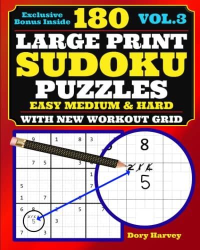 180 Sudoku Large Print Puzzles Vol.3: You say Sodoko.... I say Sodoku ...