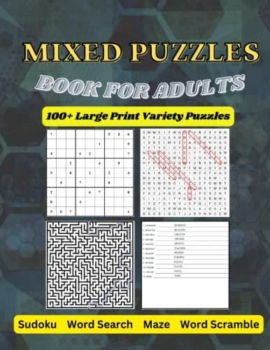 MIXED PUZZLES BOOK FOR ADULTS: 100+ Large Print Variety Puzzles - Literatura obcojęzyczna - Ceny ...
