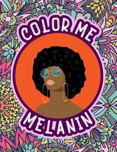 Color Me Melanin: Positive Affirmations Coloring Book For Black Girls ...