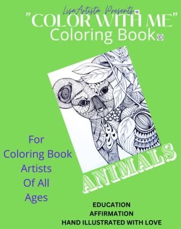 LisaArtista Presents COLOR WITH ME Coloring Book ANIMALS Edition ...