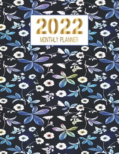 2022 Monthly Planner: Monthly Planner & Schedule Organizer - January to ...