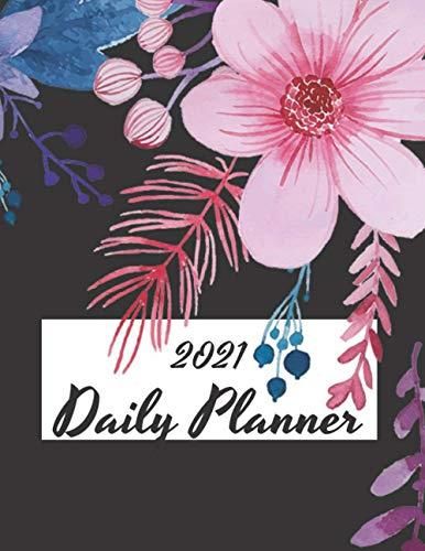 Daily Planner 2021: A Daily Planner with Your Today's Priorities, To Do ...