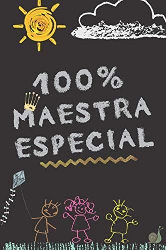 100% MAESTRA ESPECIAL: Cuaderno Regalo personalizado para el maestro ...