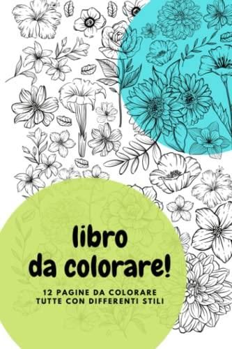 Album da Colorare , i 12 Stili , : 12 pagine intere da colorare , 12 ...