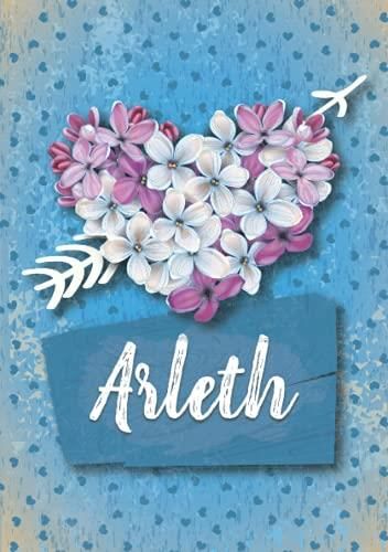 Arleth: Cuaderno de notas A5 , Nombre personalizado Arleth , Regalo de cumpleaños para la esposa ...