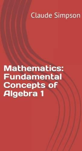 Mathematics: Fundamental Concepts of Algebra 1 - Literatura ...