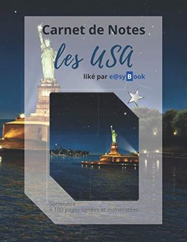Carnet de Notes - les USA: [Gd. Format] : Sommaire + 100 pages lignées ...