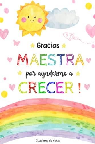 Gracias Maestra Cuaderno de Notas: Lindo Regalo Personalizado de fin de ...