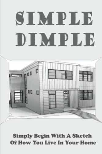 Simple Dimple: Simply Begin With A Sketch Of How You Live In Your Home ...