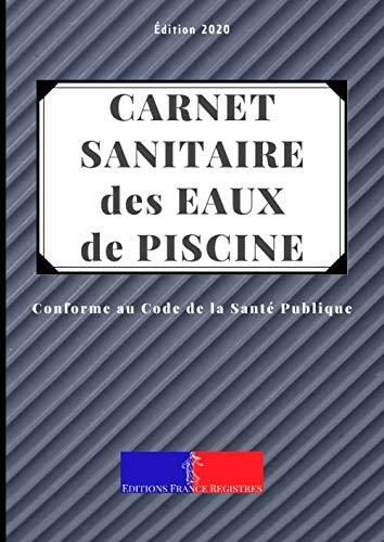 Carnet Sanitaire des Eaux de Piscine: A4 118 pages - Literatura obcojęzyczna - Ceny i opinie ...
