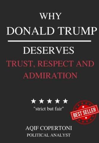 WHY DONALD TRUMP DESERVES TRUST, RESPECT AND ADMIRATION: strict but ...