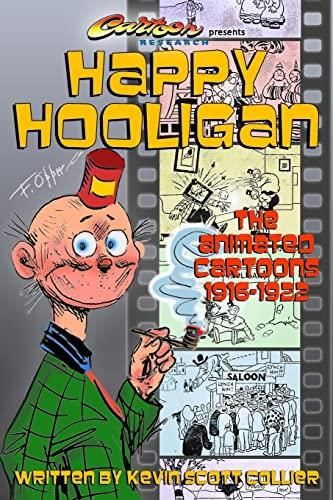 Happy Hooligan: The Animated Cartoons 1916-1922 - Literatura ...