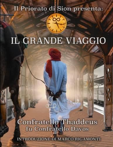 Il Priorato di Sion presenta: IL GRANDE VIAGGIO - Literatura ...