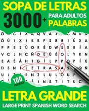 Sopa De Letras En Español Para Adultos Letra Grande: Large Print Spanish Word Search for Adults ...