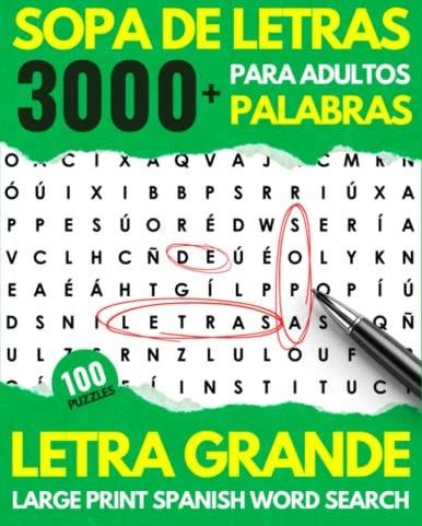 Sopa De Letras En Español Para Adultos Letra Grande: Large Print Spanish Word Search for Adults ...
