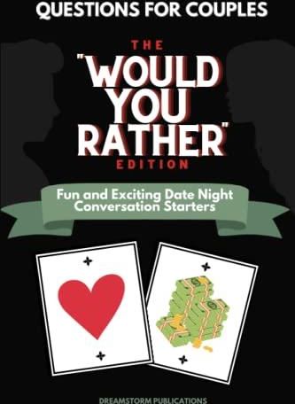 Questions for Couples: The Would You Rather Edition. Fun and Exciting ...