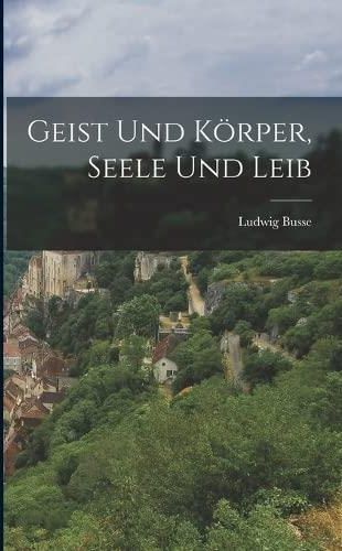 Geist Und Körper, Seele Und Leib - Literatura obcojęzyczna - Ceny i opinie - Ceneo.pl