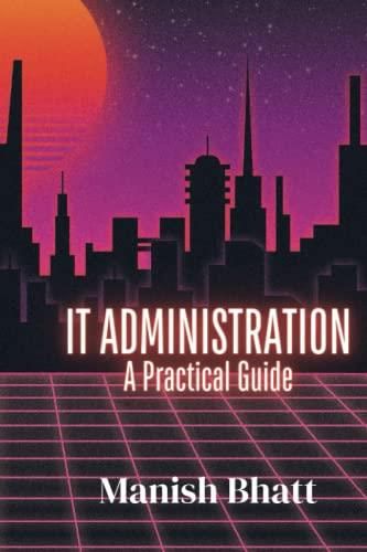 IT Administration: A Practical Guide - Literatura obcojęzyczna - Ceny i ...