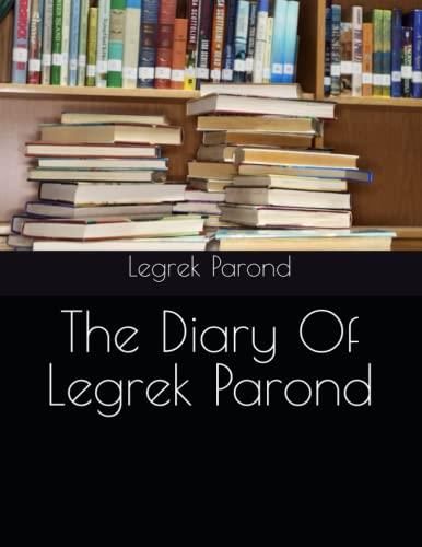 The Diary Of Legrek Parond - Literatura obcojęzyczna - Ceny i opinie ...