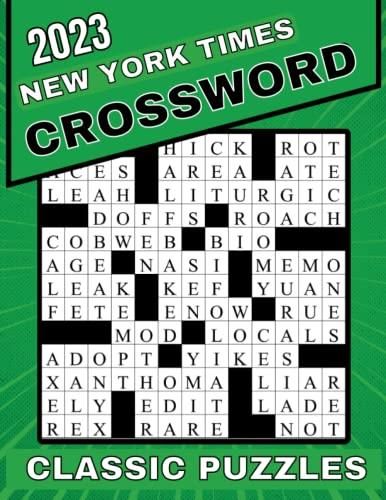 2023 New York Times Classic Crossword Puzzles: Medium to Hard Level ...
