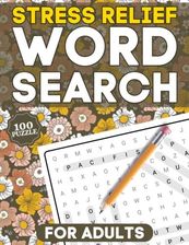 Stress Relief Word Search For Adults: 100 Themed Wordfind Puzzles For ...
