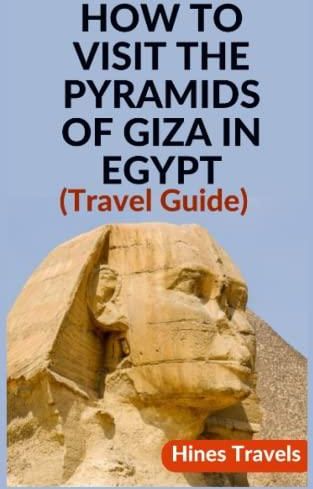 How To Visit The Pyramids Of Giza In Egypt: (Travel Guide) - Literatura obcojęzyczna - Ceny i ...