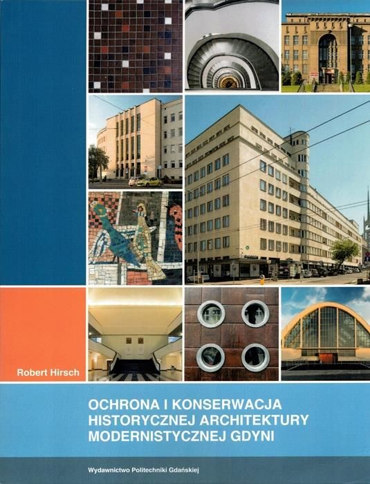 Ochrona Historycznej Architektury Gdyni R. Hirsch - Ceny i opinie ...