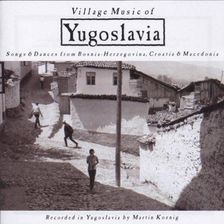 Płyta kompaktowa Village Music Of Yugoslavia: Songs & Dances From ...