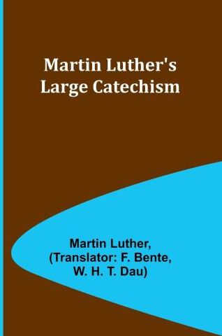 Martin Luther's Large Catechism - Literatura obcojęzyczna - Ceny i ...