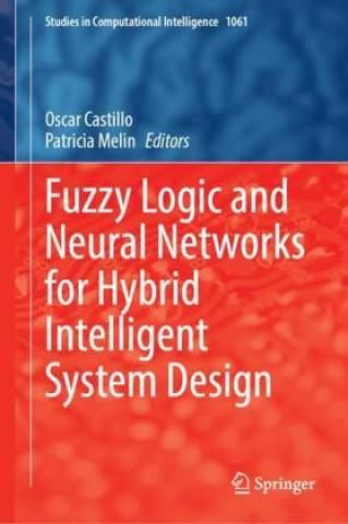 Fuzzy Logic and Neural Networks for Hybrid Intelligent System Design - Literatura obcojęzyczna ...