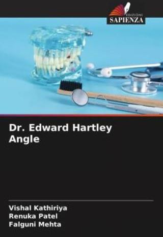 Dr. Edward Hartley Angle - Literatura obcojęzyczna - Ceny i opinie ...