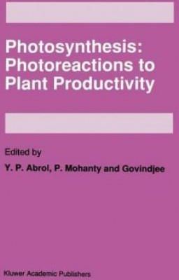 Photosynthesis: Photoreactions to Plant Productivity - Literatura obcojęzyczna - Ceny i opinie ...