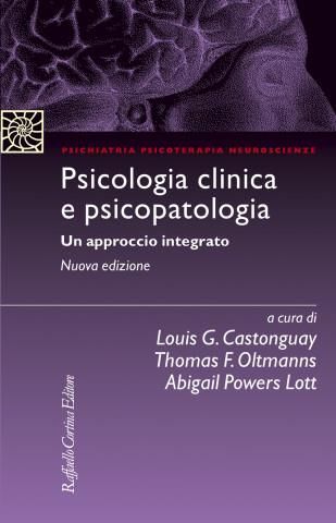 Psicologia clinica e psicopatologia. Un approccio integrato ...